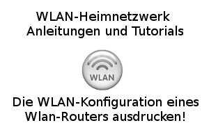 WLAN-Konfiguration vom Router ausdrucken! WLAN-Netzwerkadapter ...
