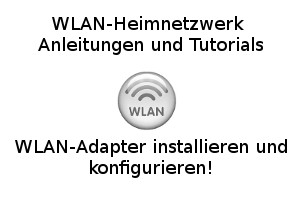 WLAN-Adapter installieren und konfigurieren - WLAN einrichten